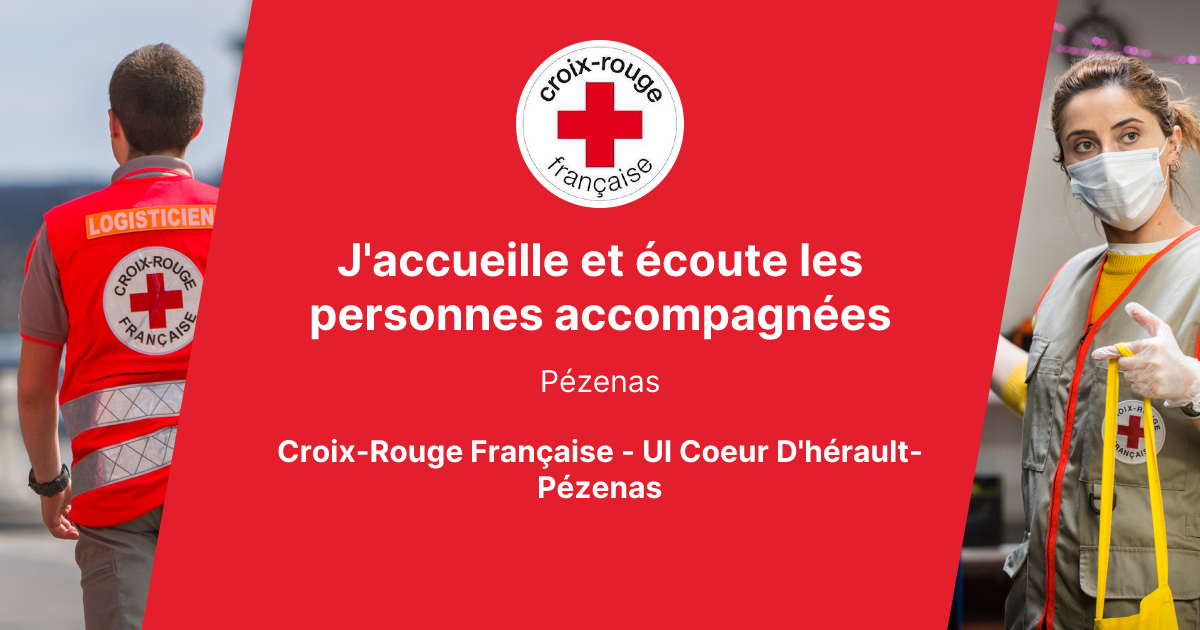 J'accueille et écoute les personnes accompagnées avec Croix-Rouge ...