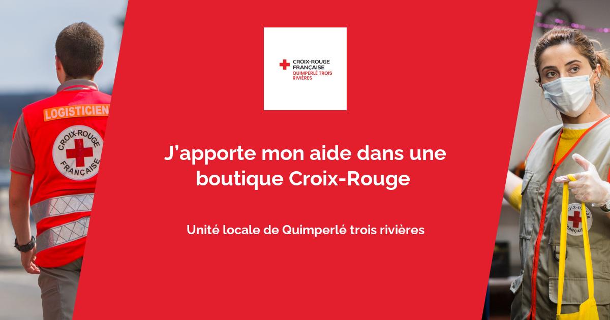 J’apporte mon aide dans une boutique Croix-Rouge👕 avec Unité locale de Quimperlé trois rivières ...